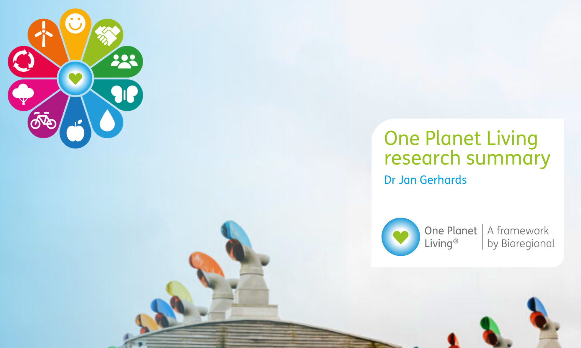 One Planet Living research summary, by Dr Jan Gerhards – Bioregional